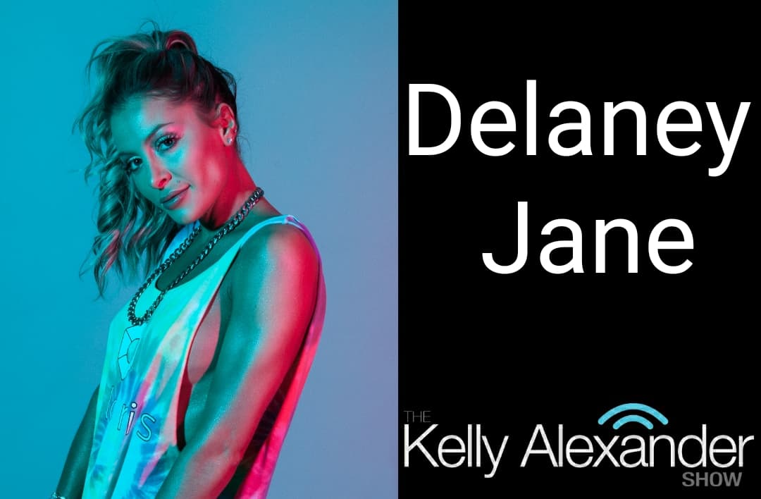 Delaney Jane's Dirty Pretty Things! - The Kelly Alexander Show
