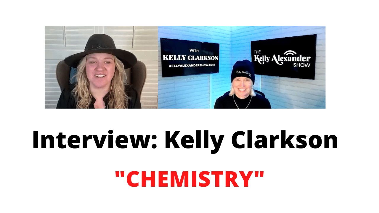 Kelly Clarkson - Chemistry! - The Kelly Alexander Show